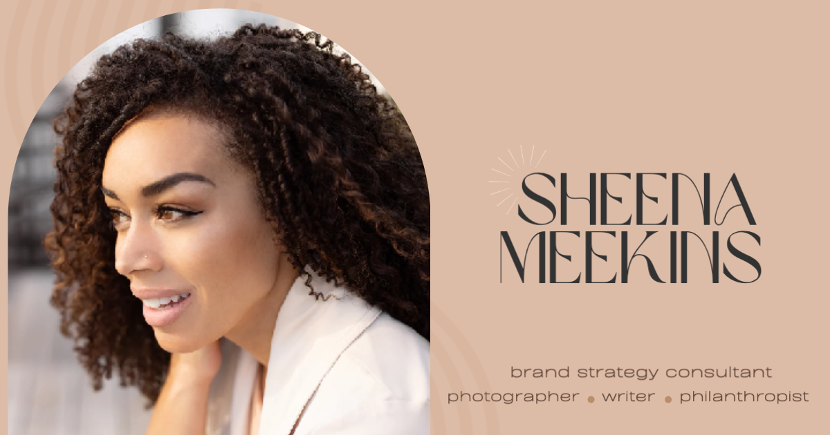 Sheena Meekins - Brand Consultant